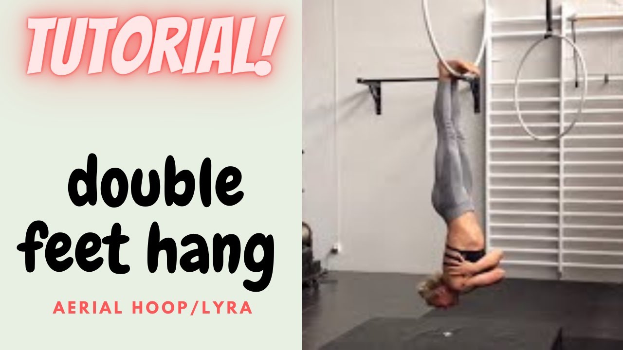 how to do a feet hang - aerial hoop/ Lyra - AerialFitness