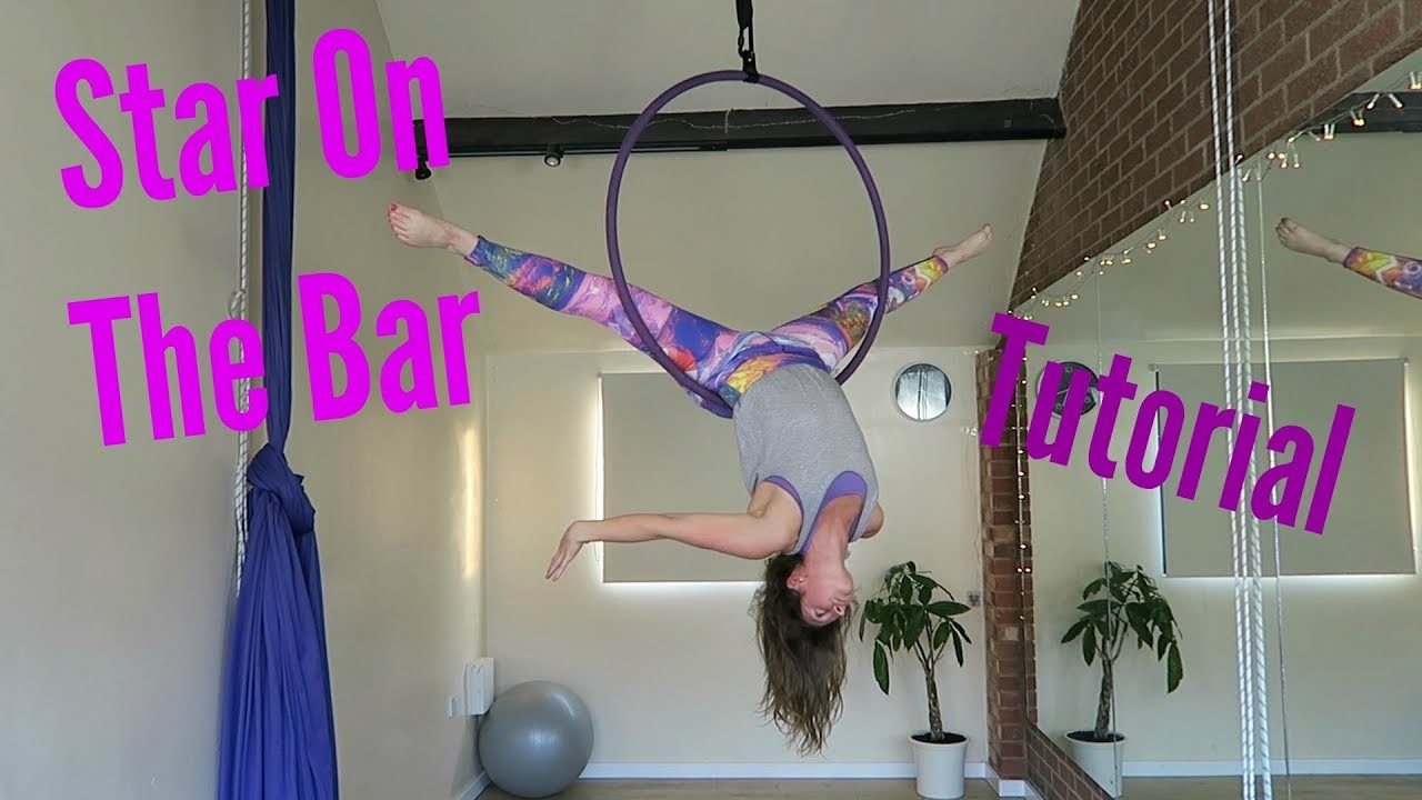 Aerial Hoop Star On The Bar Tutorial | UNIQUE AERIALISTS - AerialFitness