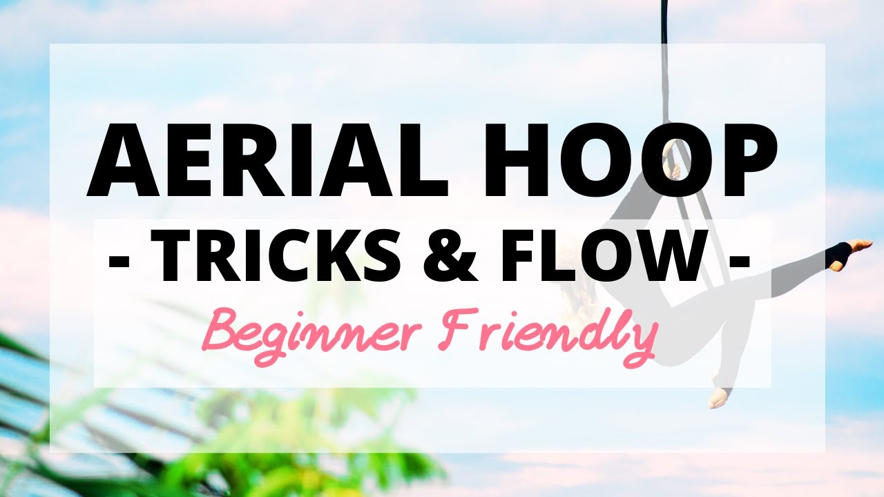 Aerial Hoop Tricks / Lyra Flow - Beginner Friendly Routine - AerialFitness