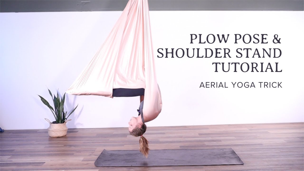 Shoulder Stand & Plow Pose: Aerial Yoga Trick Tutorial - AerialFitness