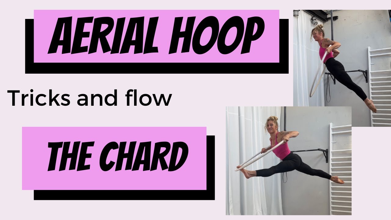 Aerial hoop tutorial: the chard - AerialFitness