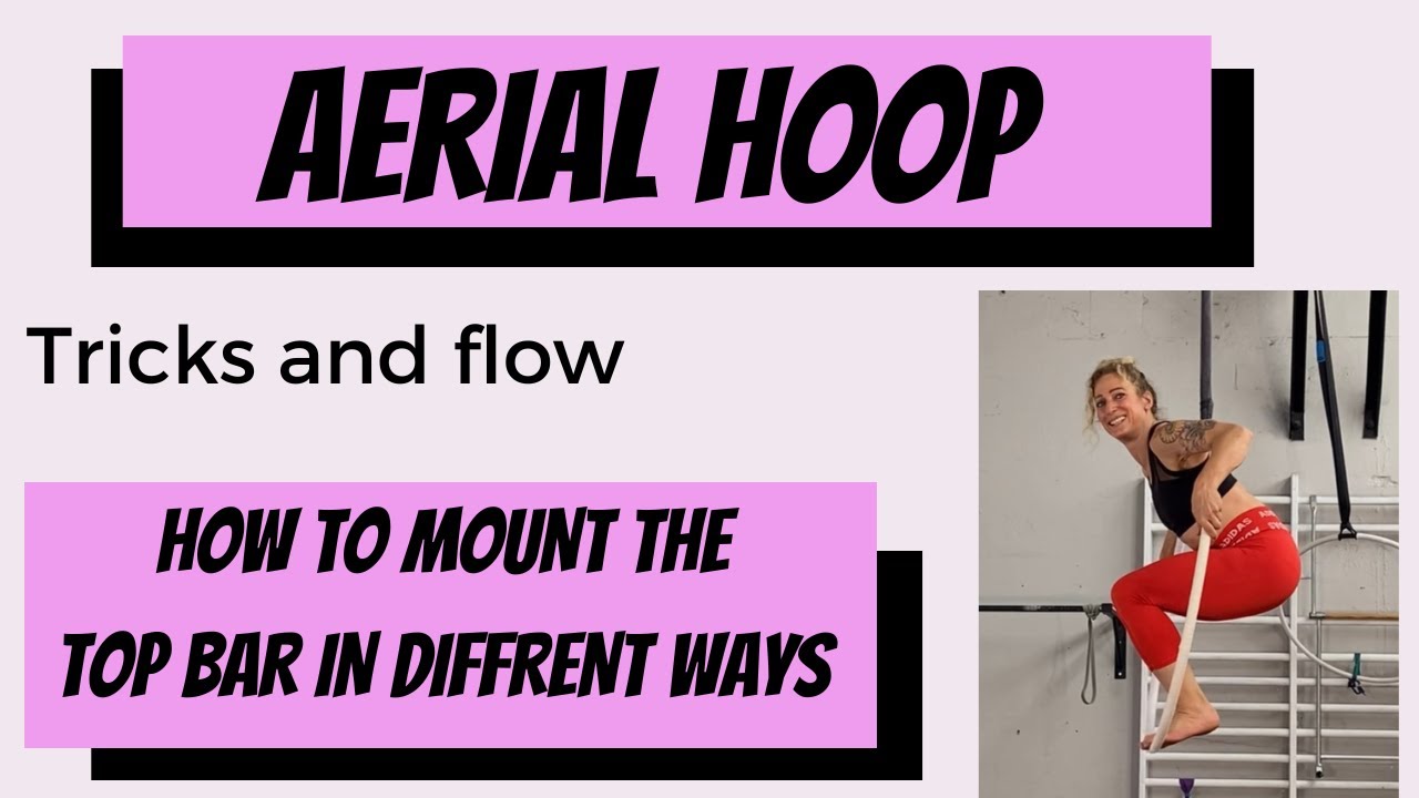 different ways to mount the top bar aerial hoop tutorial - AerialFitness