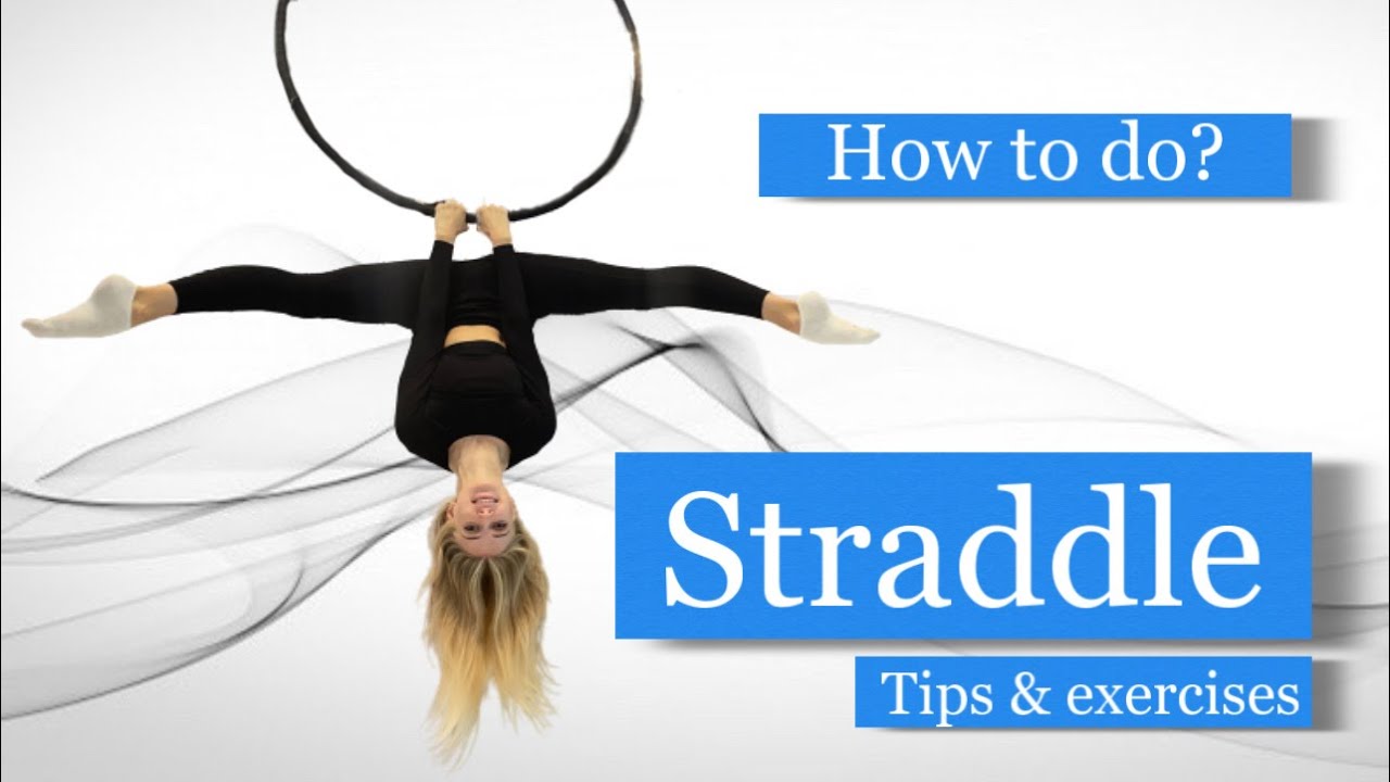 Straddle on Aerial Hoop - How to do? Tips & Exercises for Beginners ...