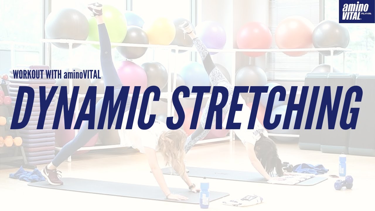 Dynamic Stretching Flow: The benefits of dynamic stretching and how to ...