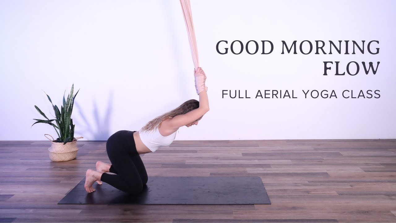 Aerial Yoga Class - Good Morning Flow - AerialFitness