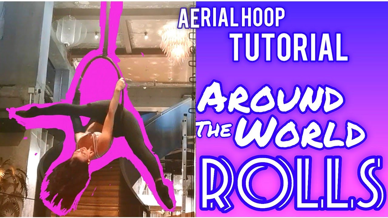 Aerial Hoop TUTORIAL: Around the World ROLL - AerialFitness