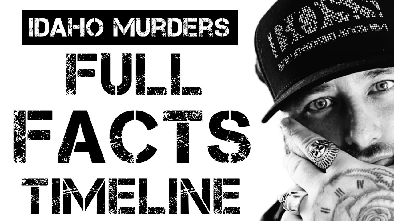š„idaho Murders Timelineš„ Nothing But Facts Full Media Timeline